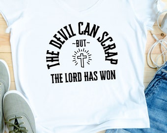 The Devil Can Scrap but the Lord Has Won - Etsy