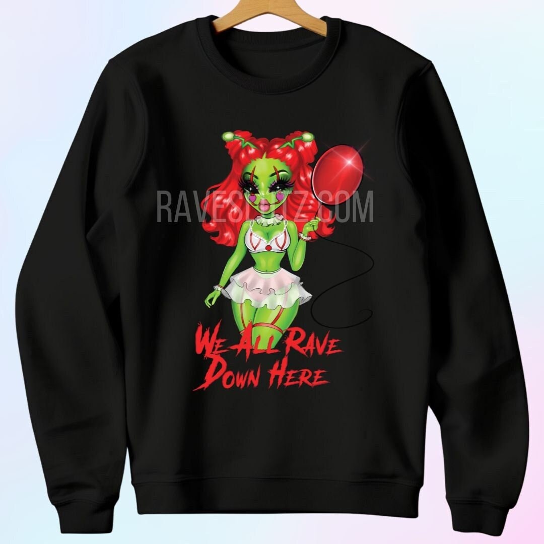 We All Rave Down Here Horror Rave Crewneck Sweater Raver Horror Fan ...