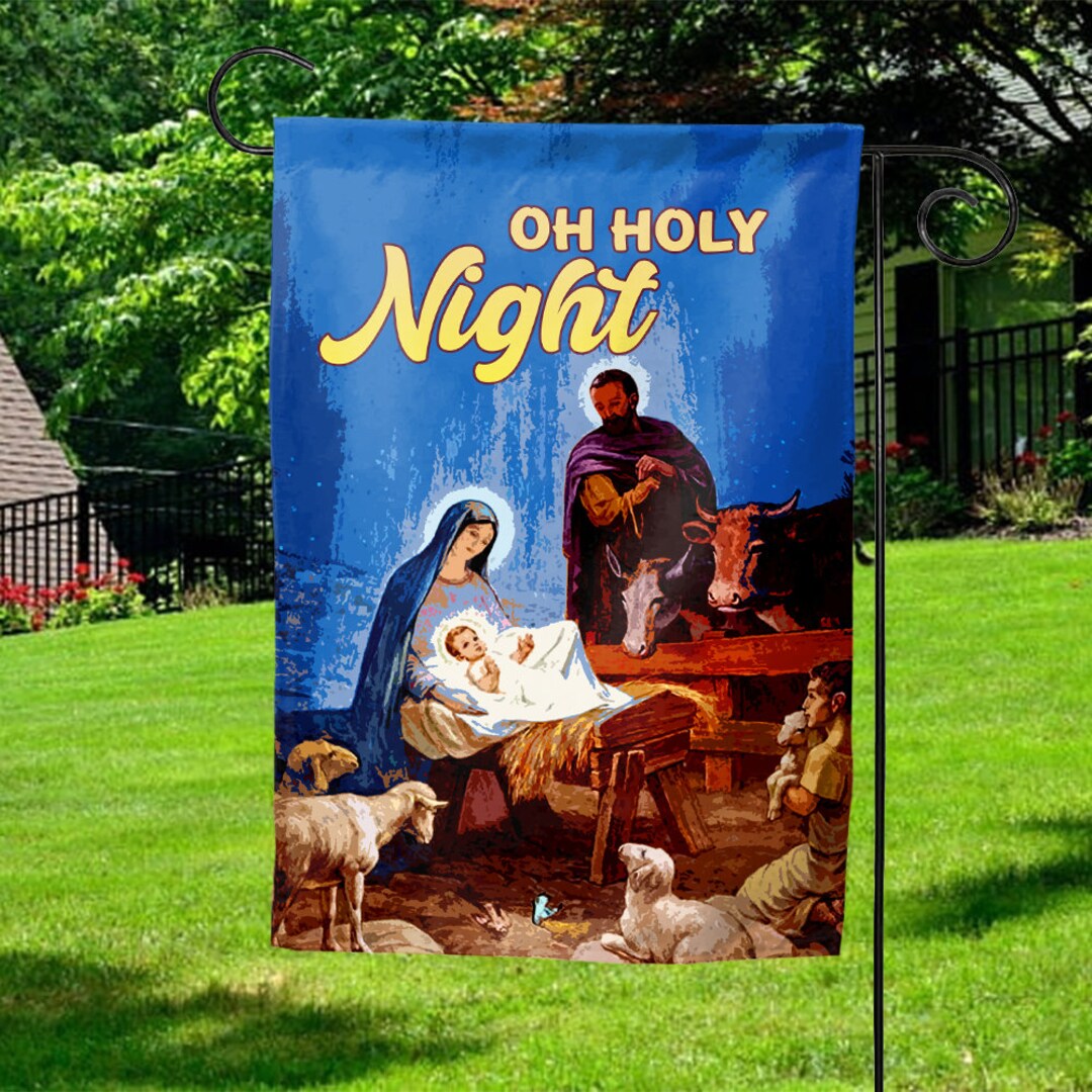 O Holy Night Flag Nativity of Jesus Jesus is Born Garden Flag - Etsy