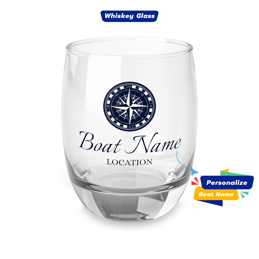 Personalized Boat Name Whiskey Glass 6oz, Customize Whiskey Glass for ...