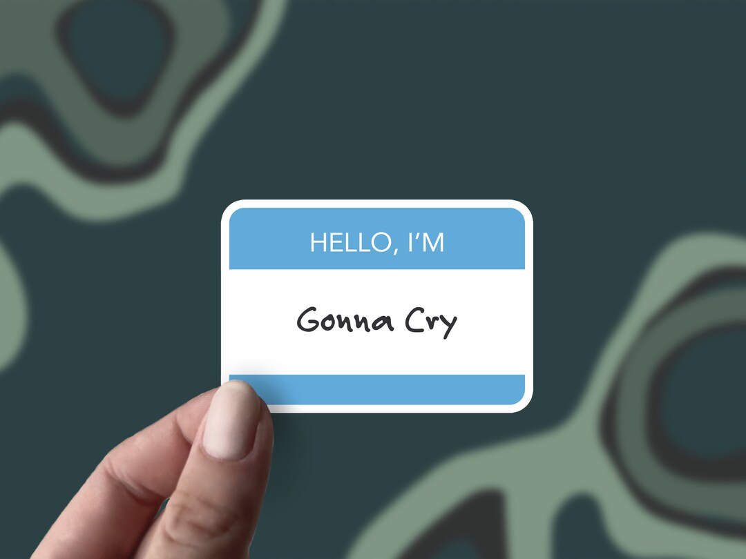 Hello I'm Gonna Cry Name Tag Sticker - Etsy