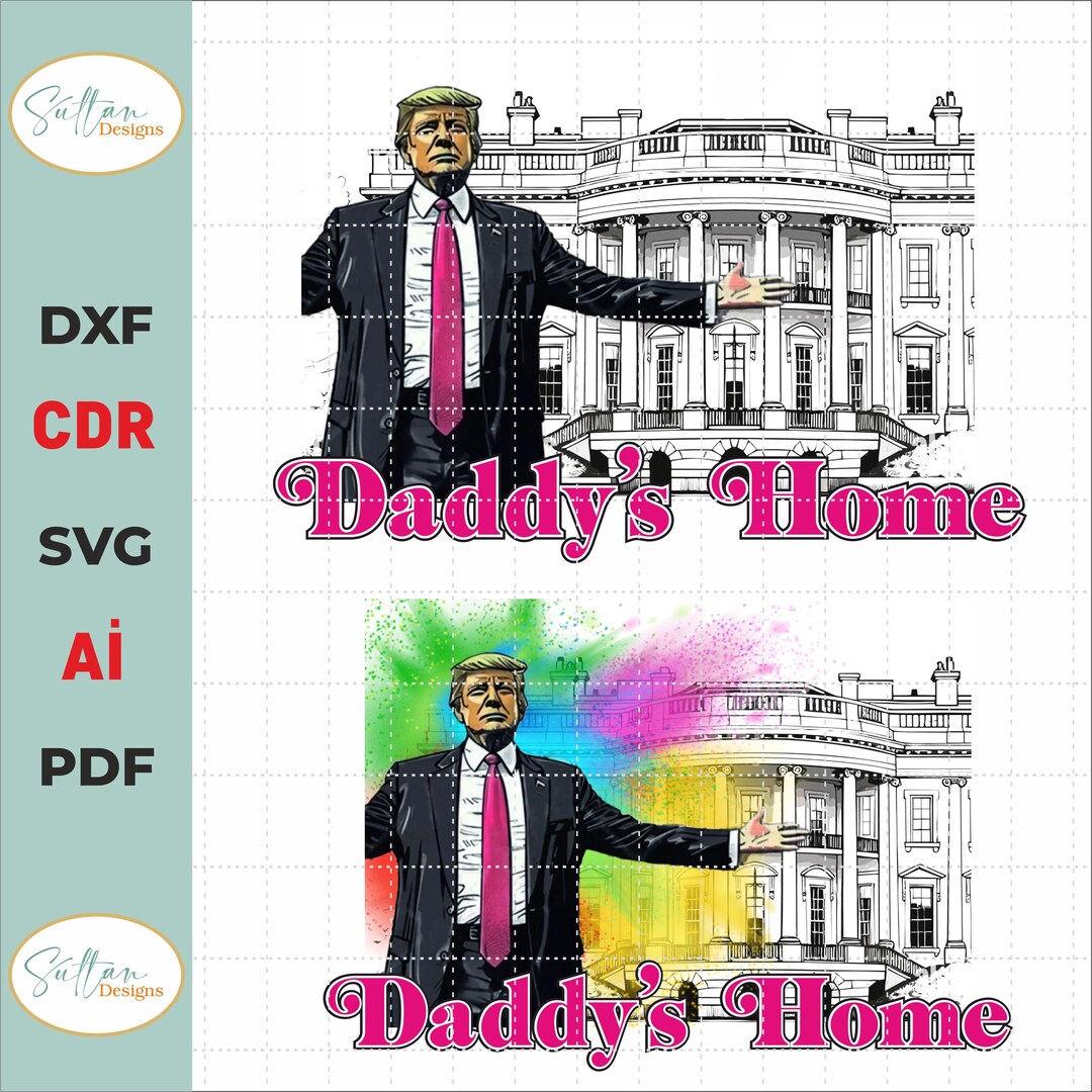 Daddys Home White House Pink Trump 2024, Trump Daddy's Home, Daddys ...
