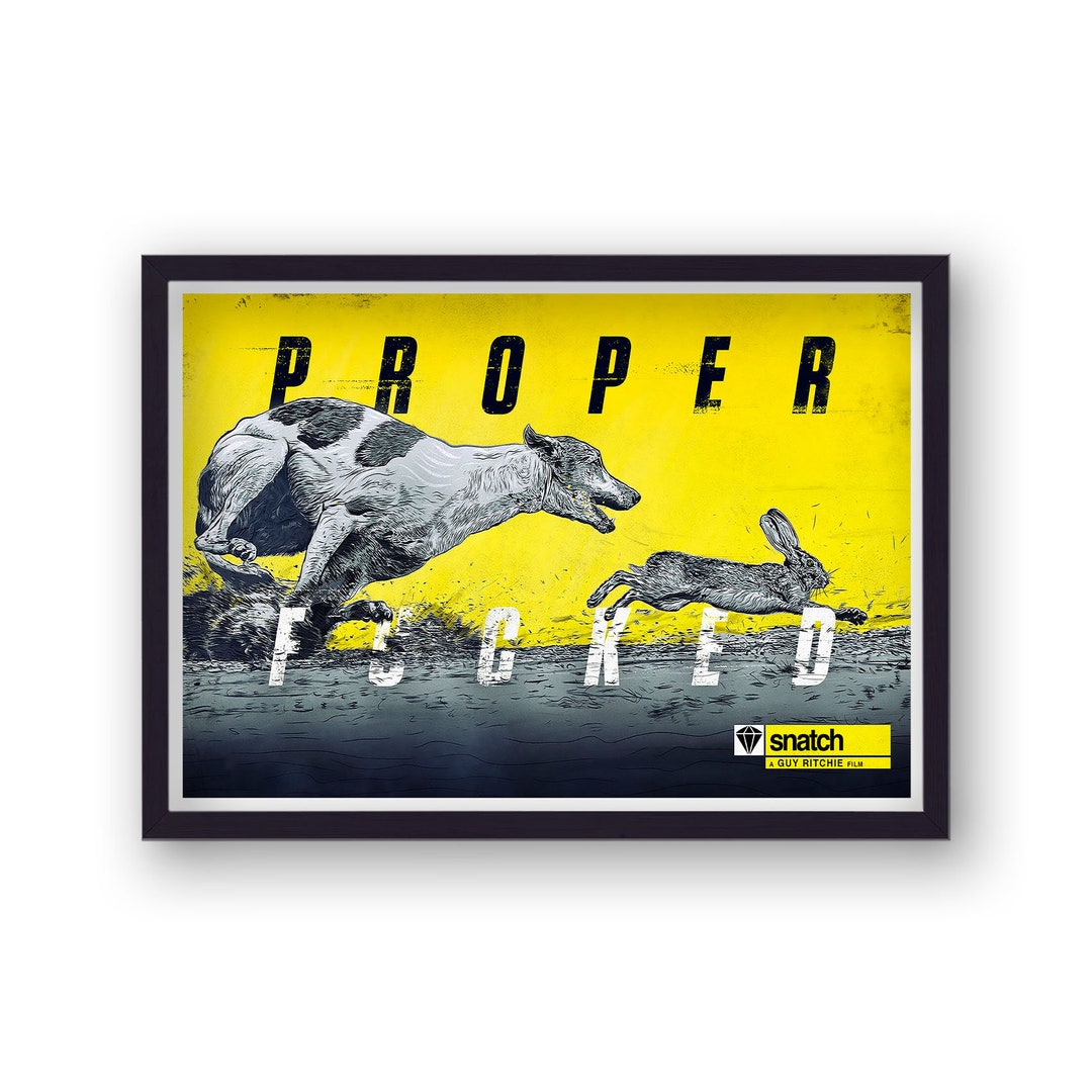 Snatch Proper F**ked Alternative Movie Poster - Etsy