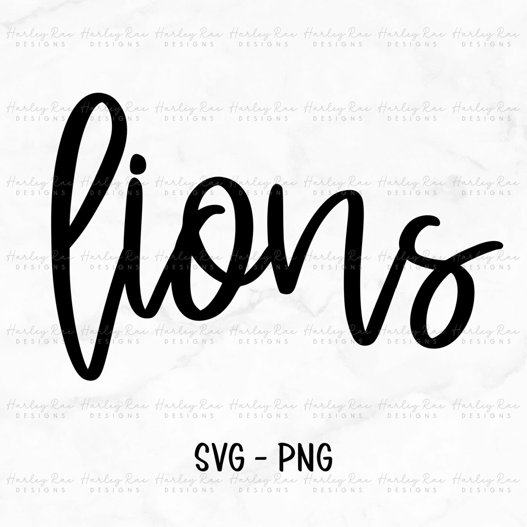 Lions Team Name SVG PNG - Uppercase & Lowercase Script Svg Png -mascot ...