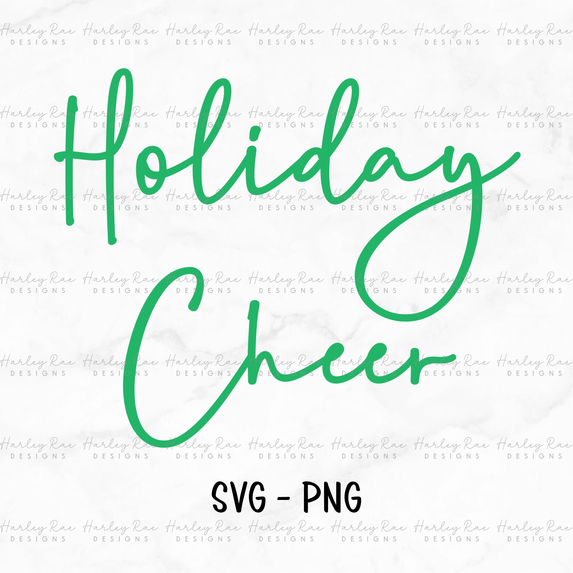 Holiday Cheer SVG PNG Christmas Svg Png Designs Script Holiday Design ...