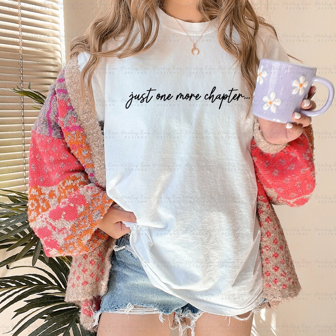 Just One More Chapter SVG PNG: Book Lover Design (digital Download) - Etsy