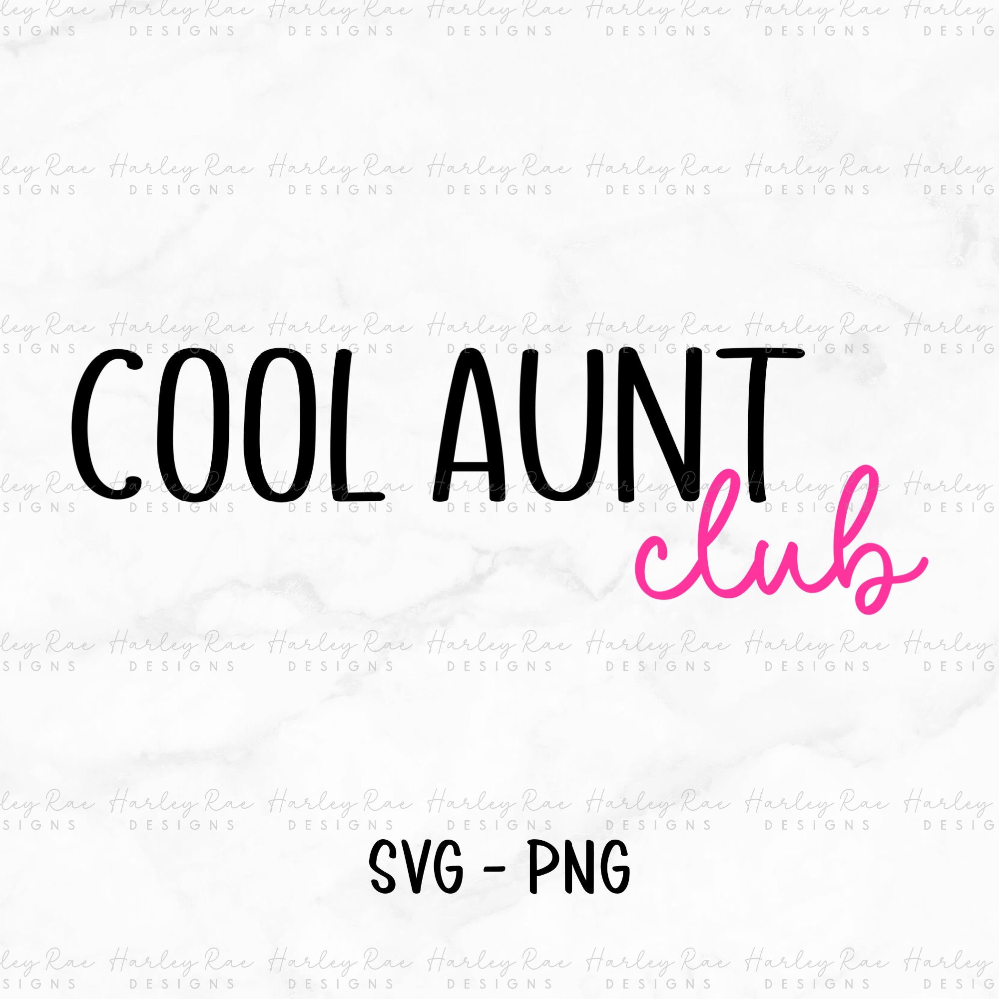 Cool Aunt Club SVG PNG Minimalist Svg Png Designs Aunt Designs Svg Png ...