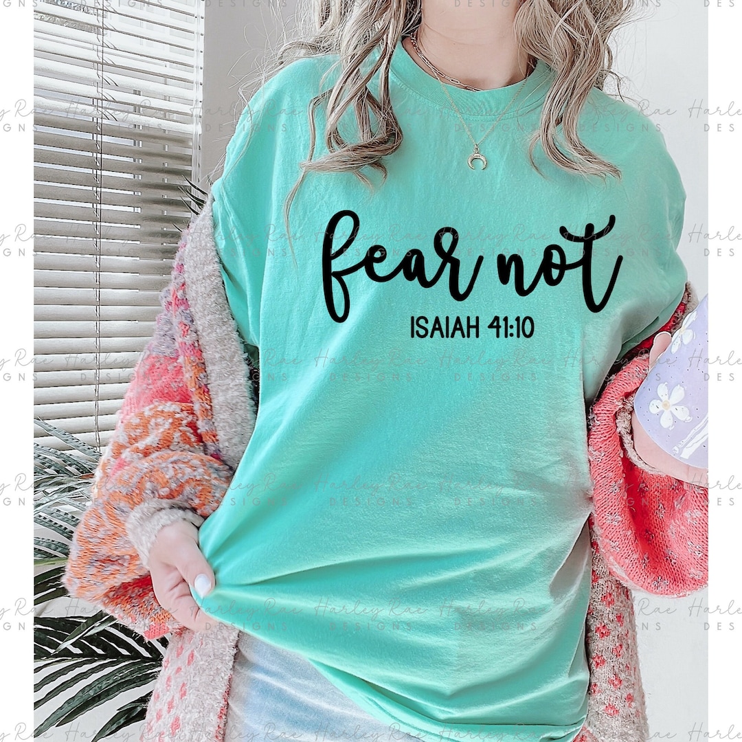 Fear Not Isaiah 41:10 SVG PNG - Christian Bible Verse (digital Download ...