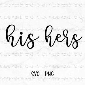 His and Hers SVG PNG Couples Svg Png Designs Newlyweds Svg Png ...