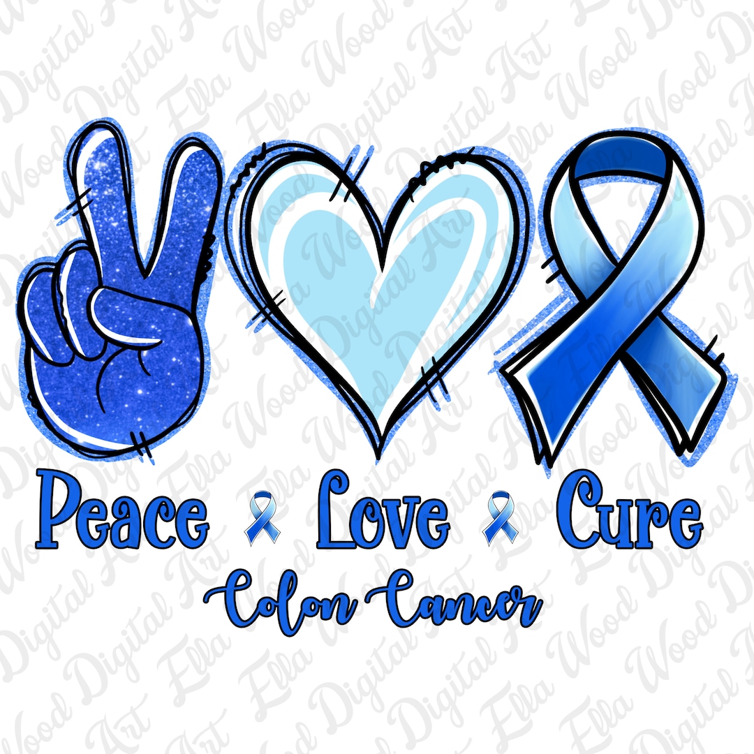 Peace Love Colon Cancer Png Sublimation Design Download, Colon Cancer ...