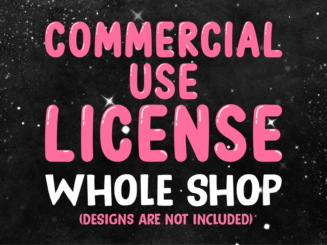 Whole Shop Designs Commercial Use License, Commercial Use License for ...