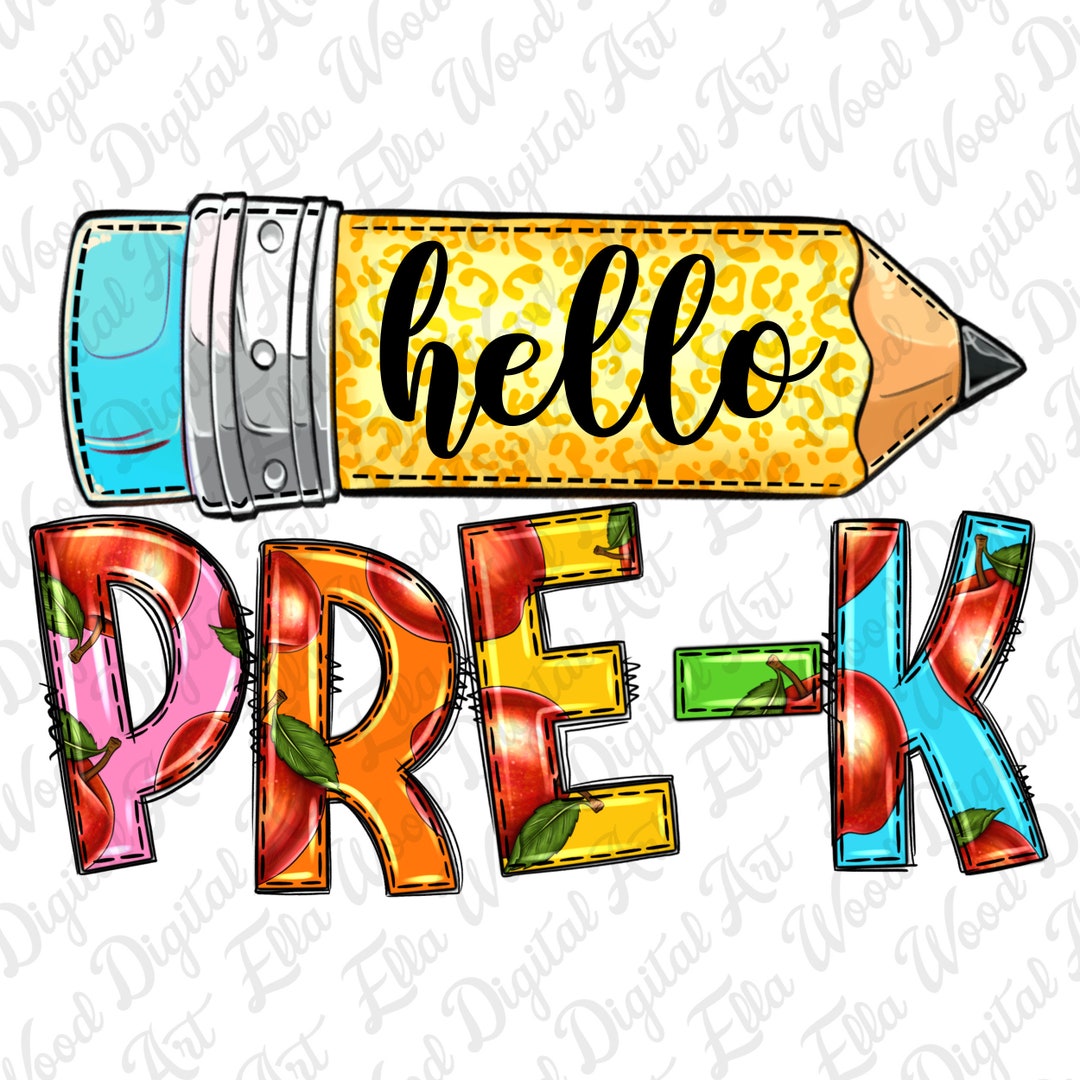 Hello Pre-k With Pencil Png Sublimation Design Download, School Life ...