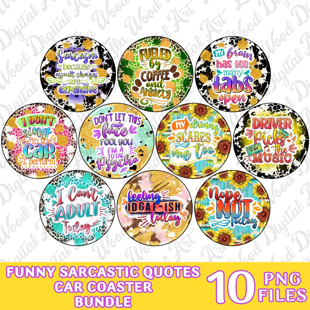 Funny Sarcastic Quotes Car Coaster Bundle Png Sublimation Design ...