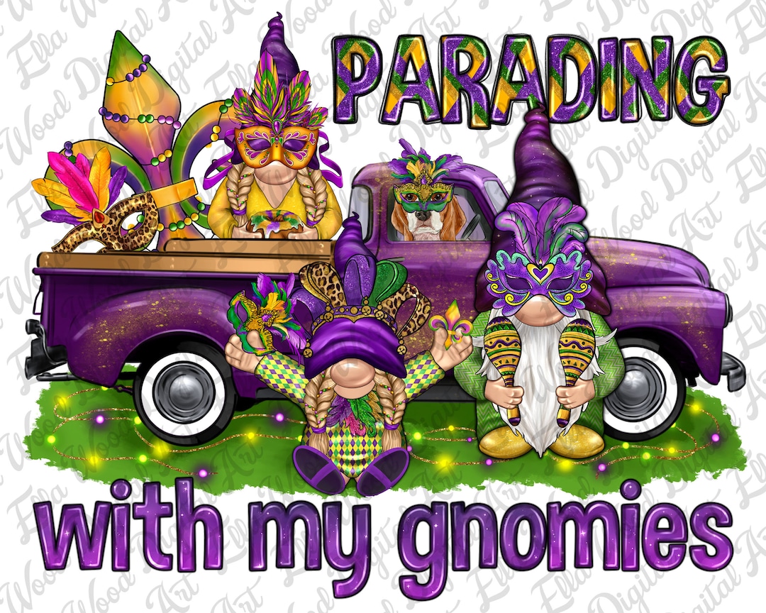 Parading With My Gnomes Png Sublimation Design Download, Happy Mardi ...