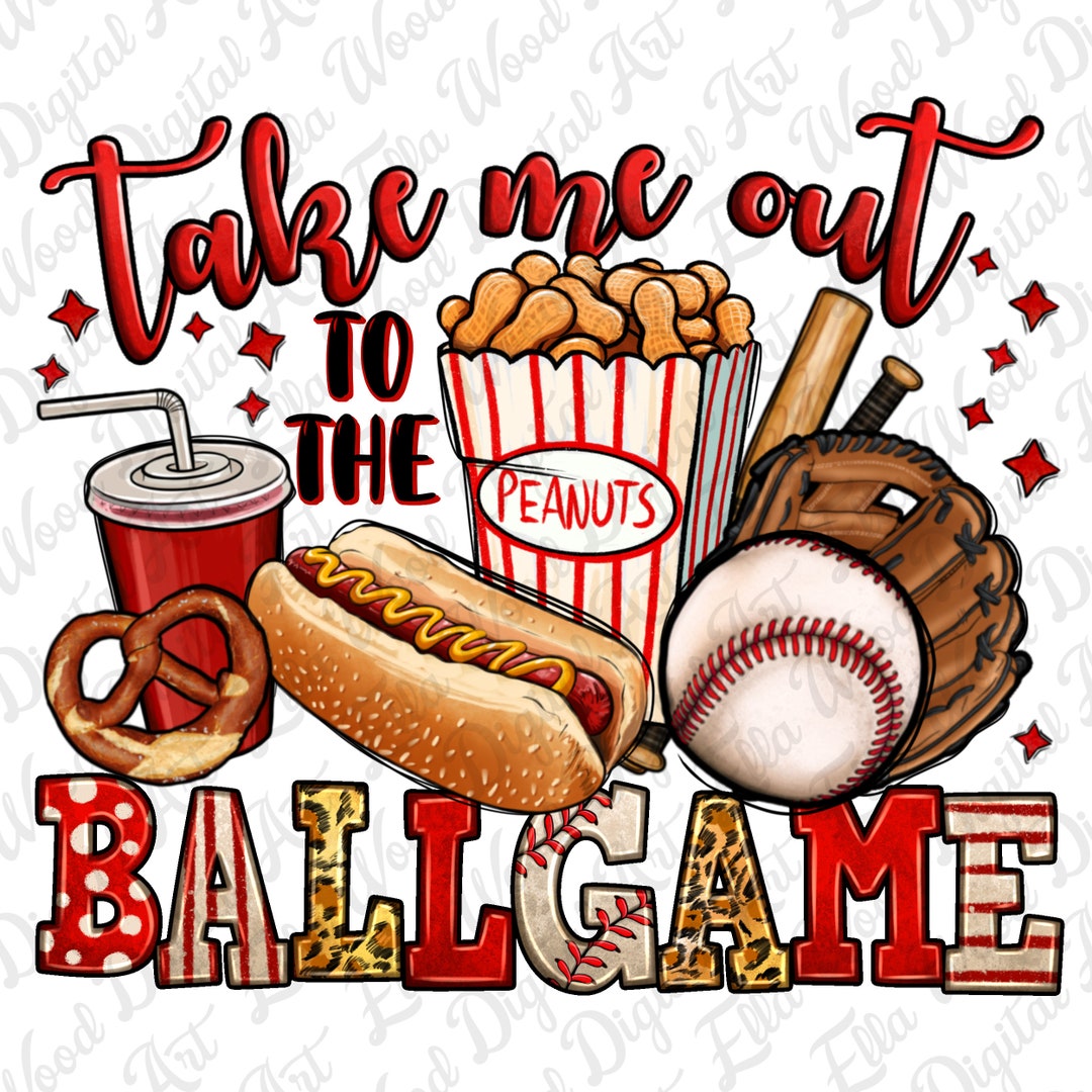 Take Me Out to the Ball Game Baseball Png Sublimation Design Download ...