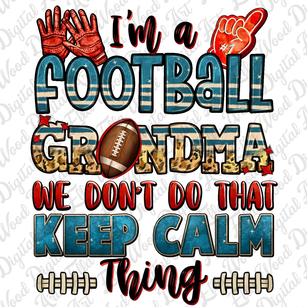 I'm a American Football Grandma Png Sublimation Design Download ...