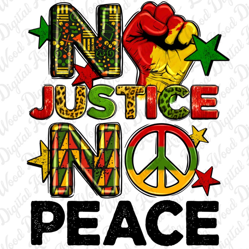 No Justice No Peace Png Sublimation Design Download, Juneteenth Png ...