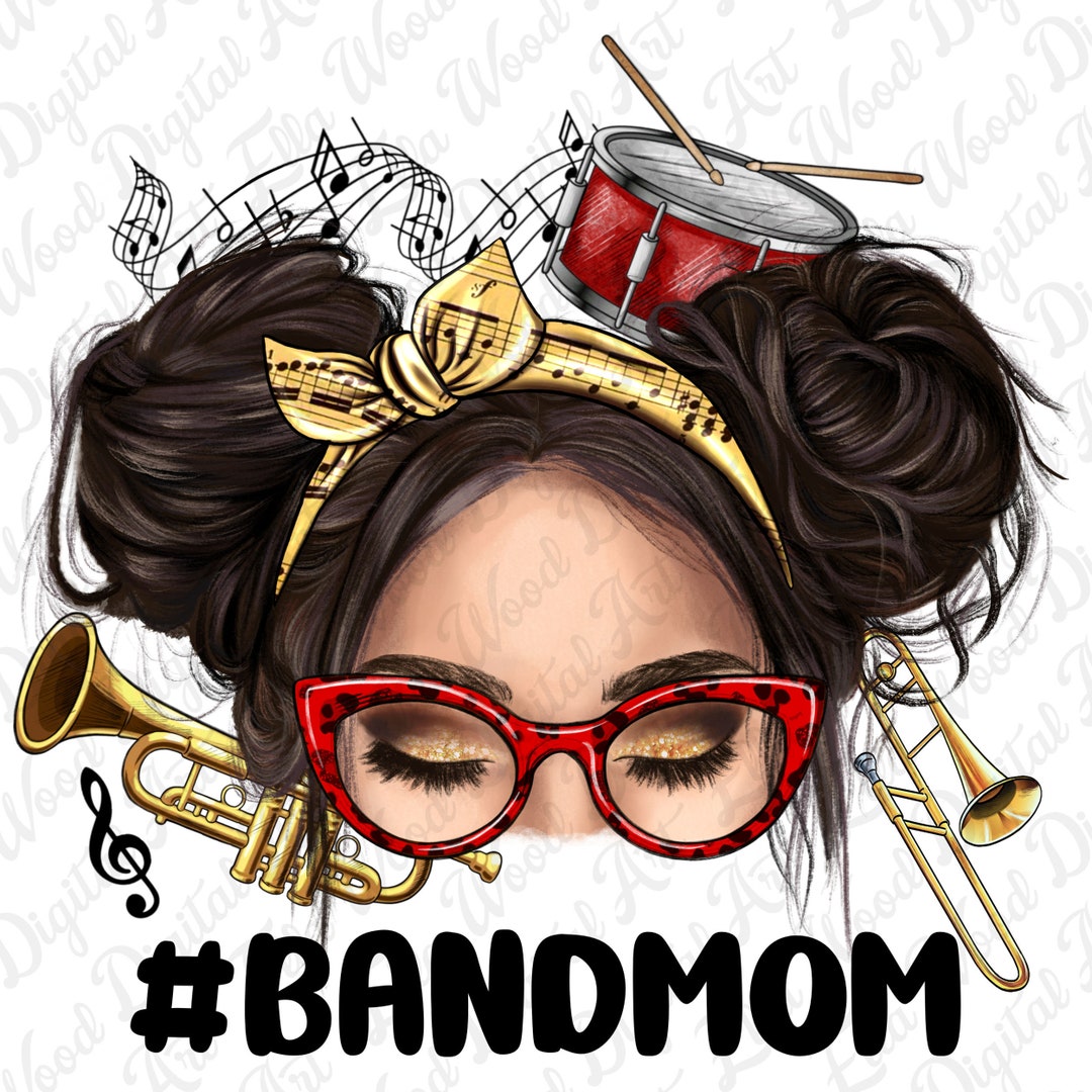 Band Mom Messy Bun Png Sublimation Design Download, Mom Life Png, Messy ...