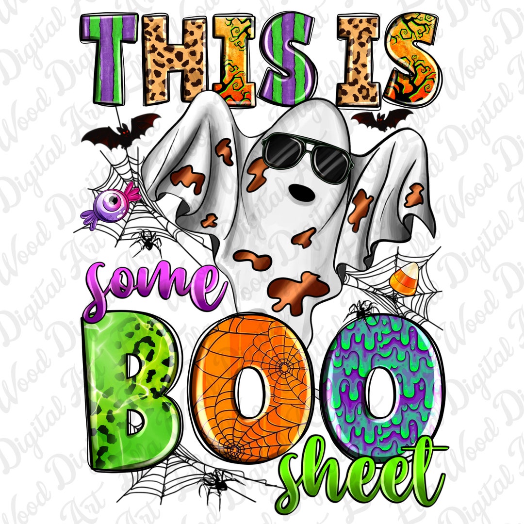 This is Some Boo Sheet Png Sublimation Design Download, Happy Halloween ...