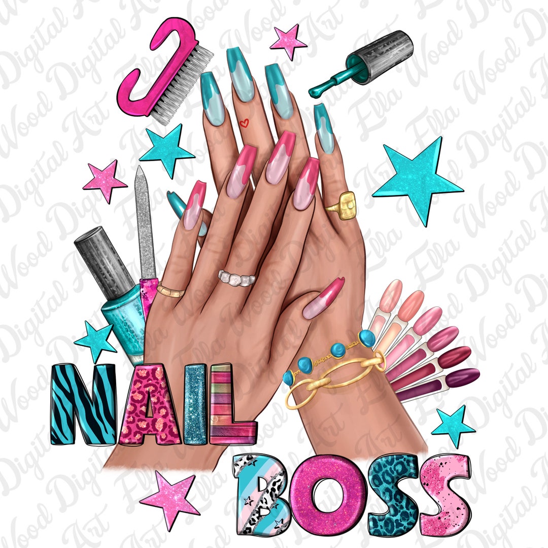 Nail Boss Png Sublimation Design Download, Nail Tech Png, Nail Hustler ...