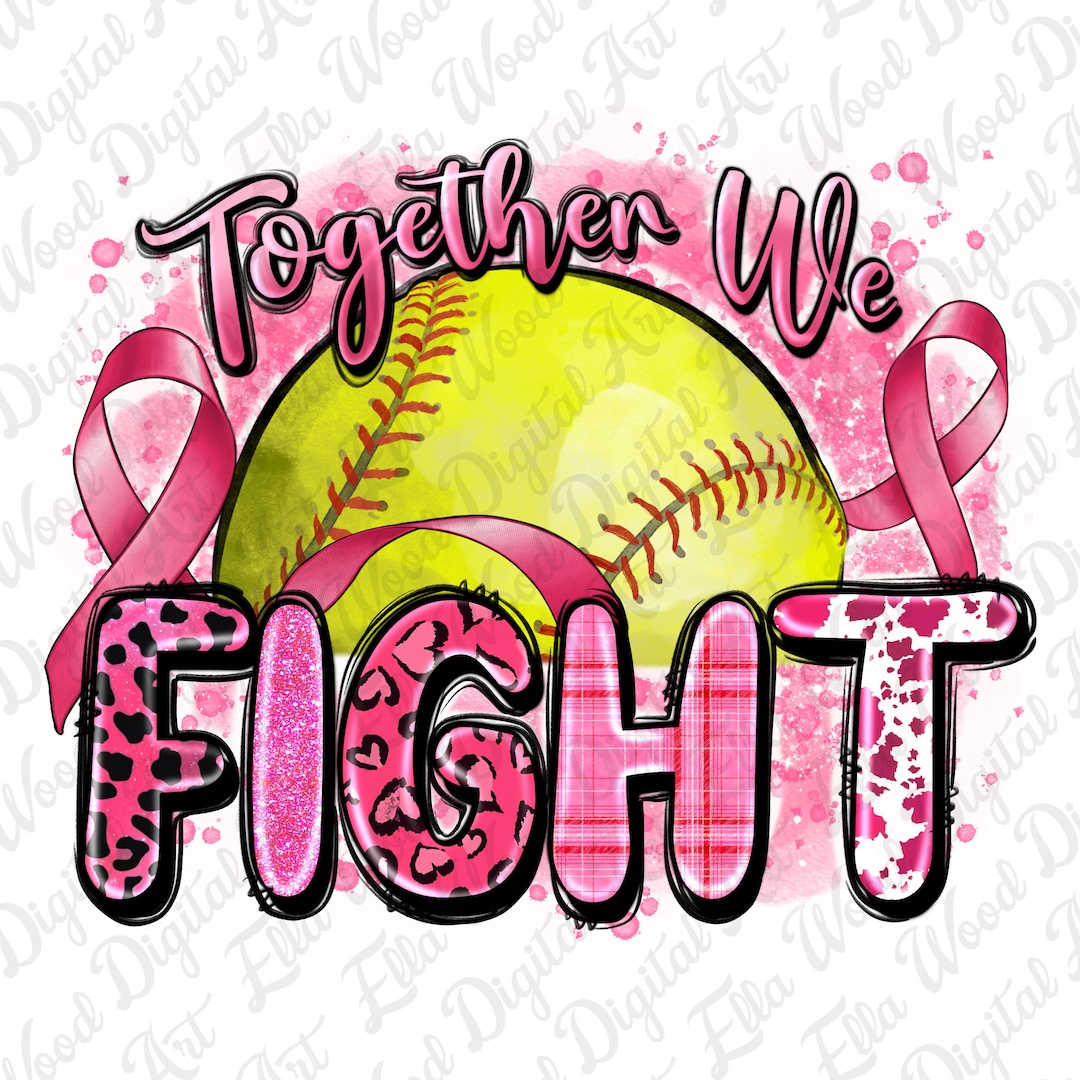 Together We Fight Png Sublimation Design Download, Breast Cancer Png ...