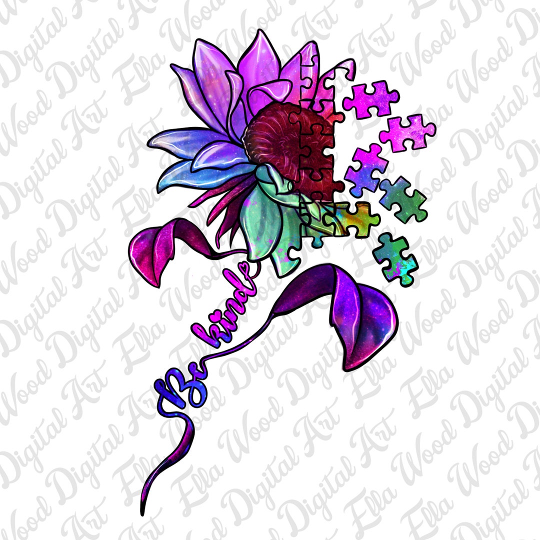 Be Kind Autism Sunflower Png Sublimation Design Download, Autism ...