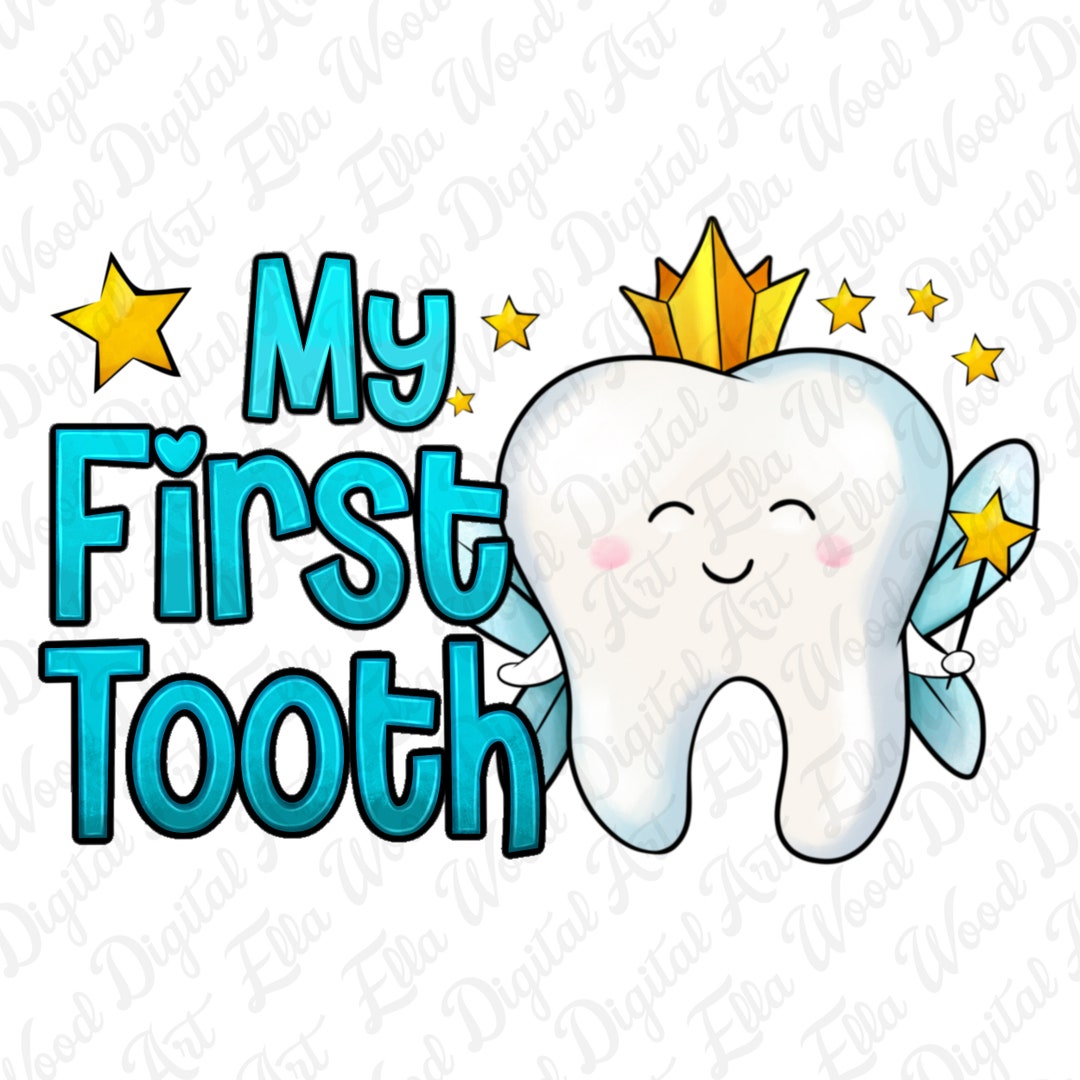 My 1st Tooth Png Sublimation Design Download, Happy 1st Tooth Png ...