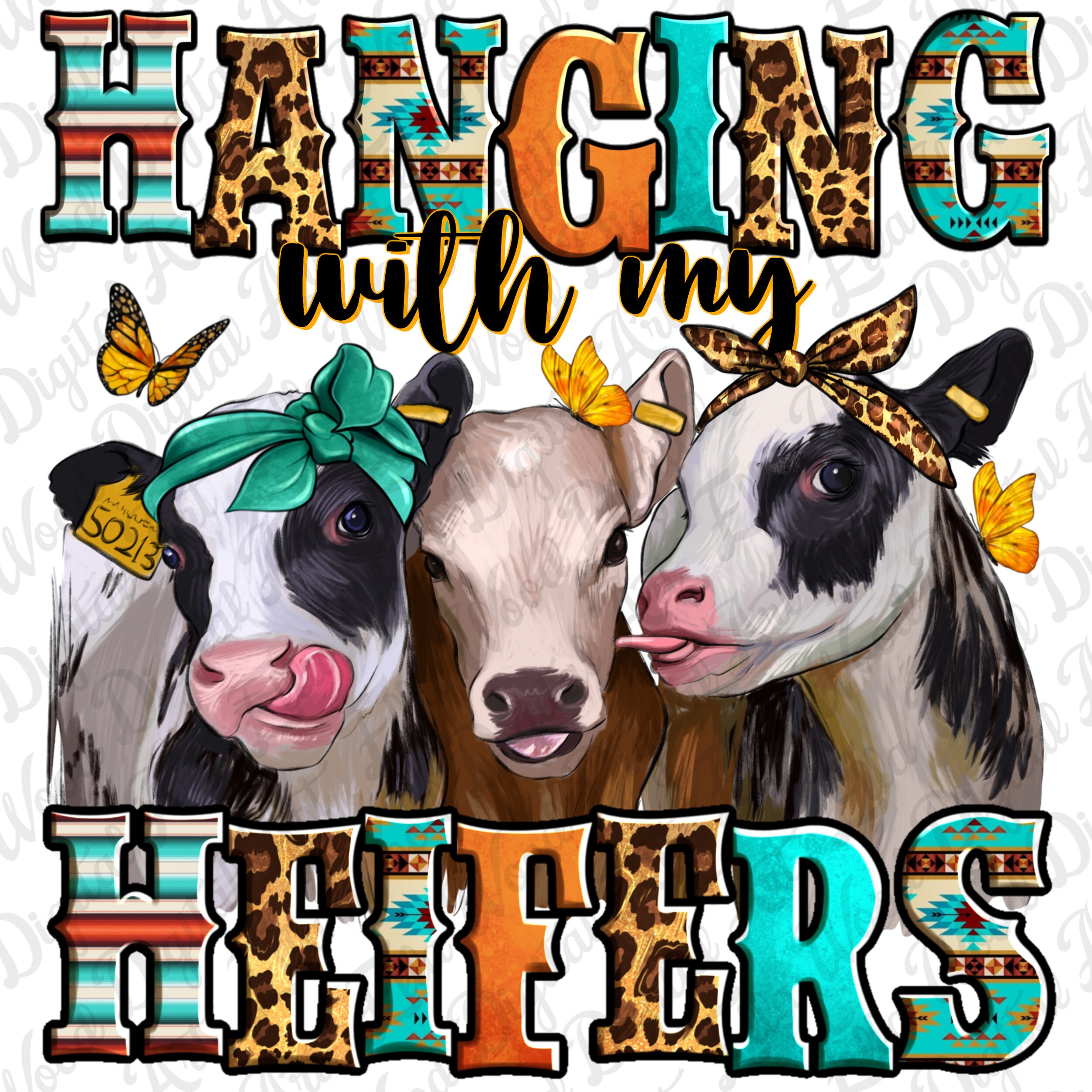 Hanging With My Heifers Png Sublimation Design Download, Heifer Png ...