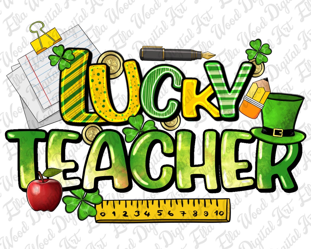 Lucky Teacher Png Sublimation Design Download, St. Patrick's Png, Irish ...