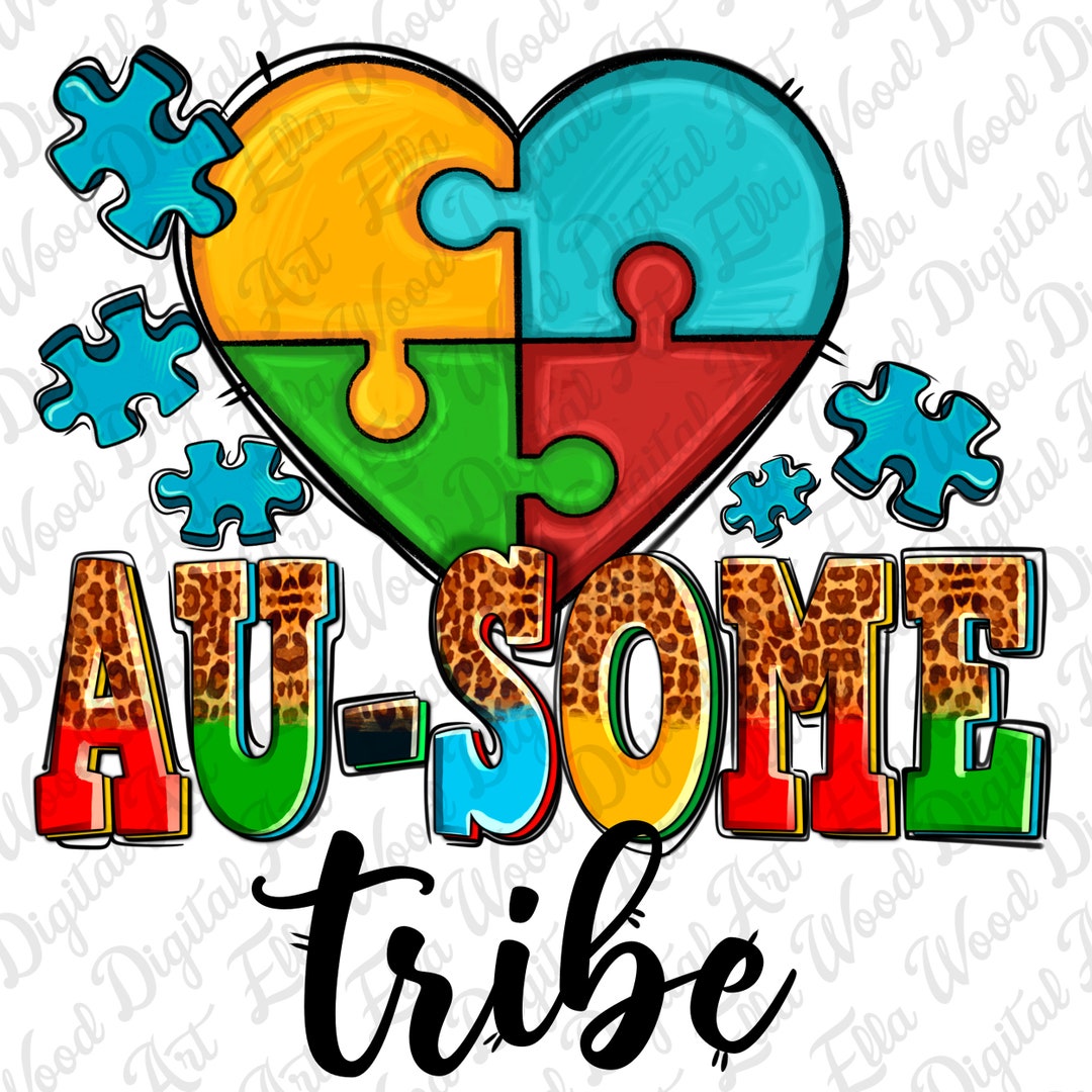 Autism Au-some Tribe Png Sublimation Design Download, Autism Awareness ...