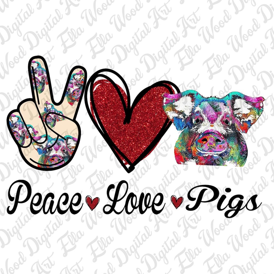 Peace Love Pigs Png Sublimation Design Download, Pigs Png, Animal Png ...
