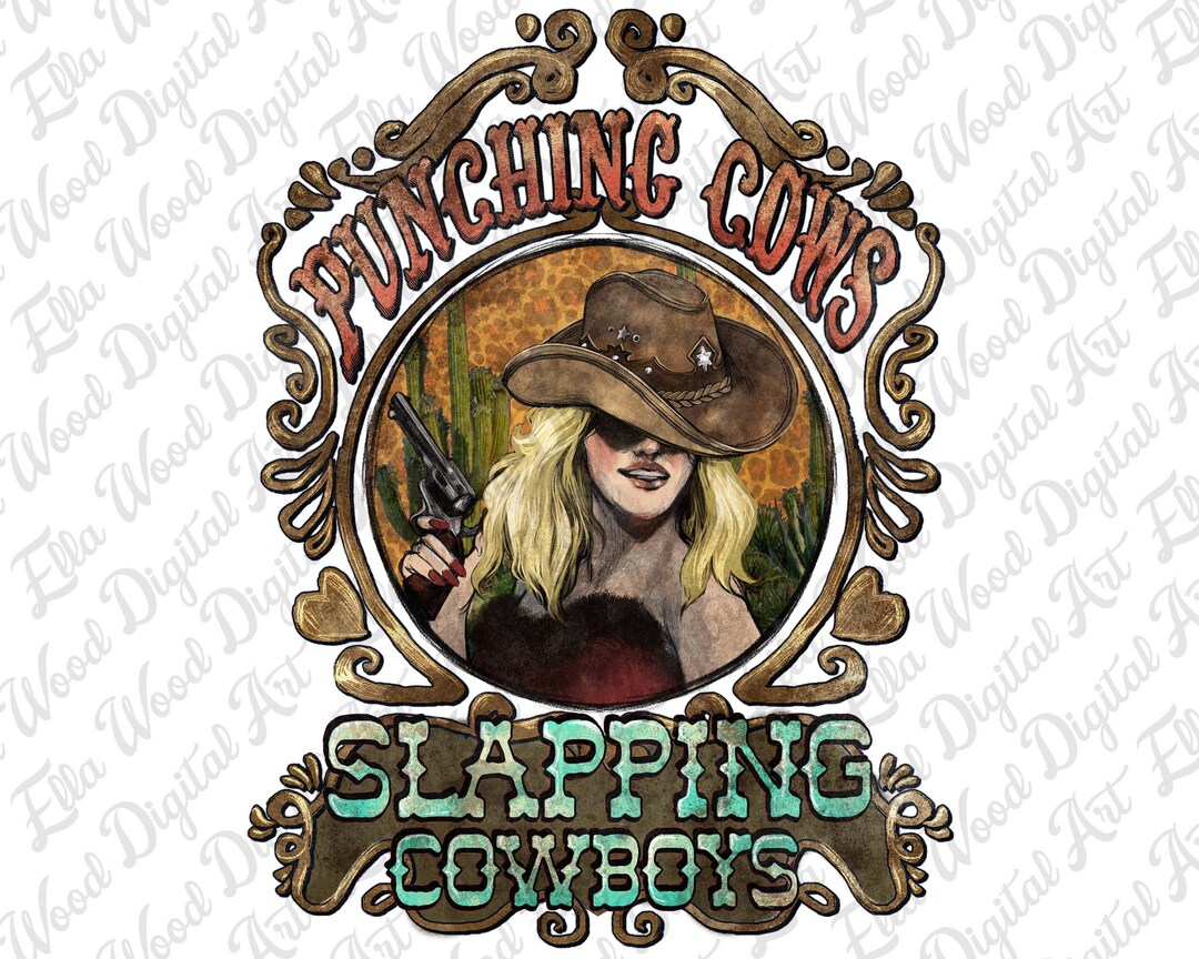 Punching Cows and Slapping Cowboys Png, Cowgirl Life Png, Retro Vintage ...