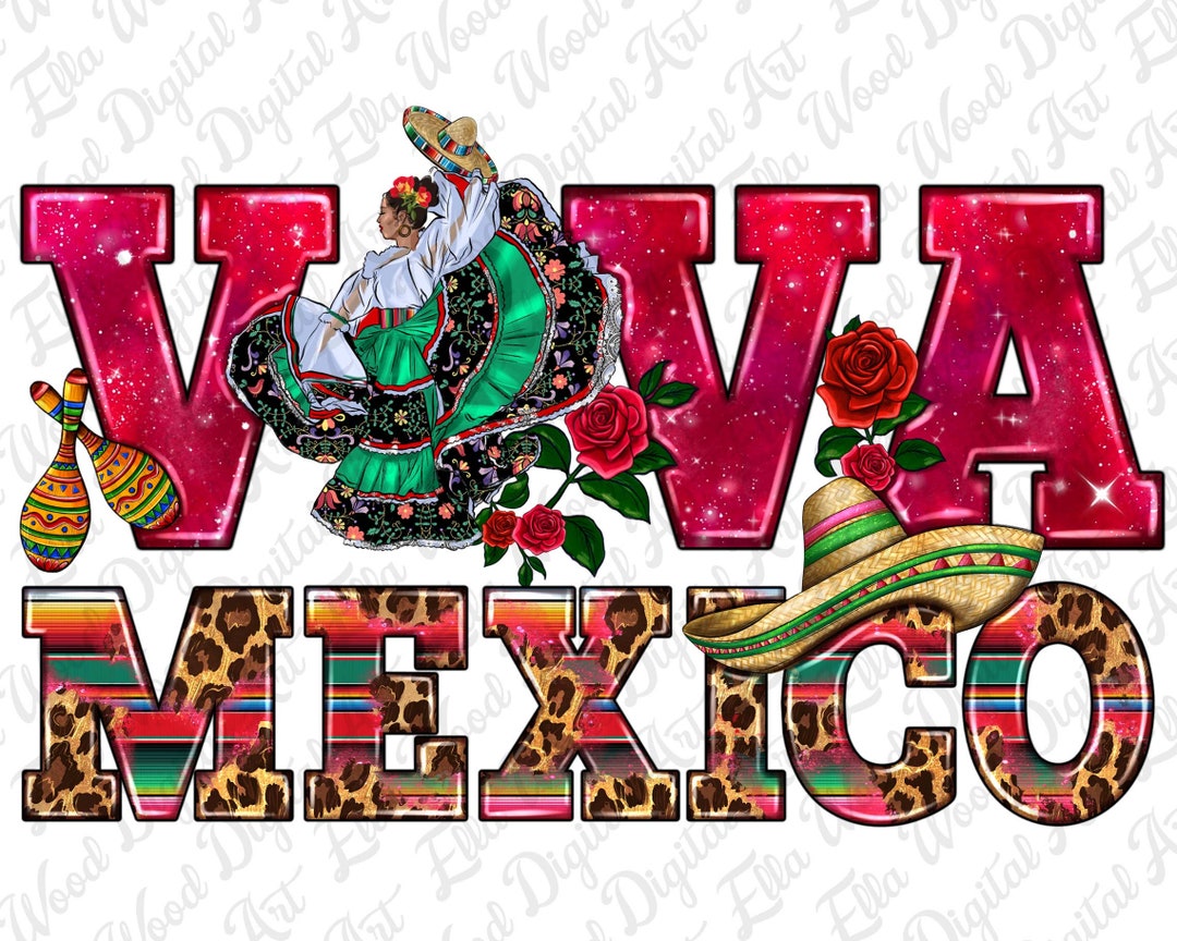 Viva Mexico Png Sublimation Design Download, Western Mexico Png, Cinco ...