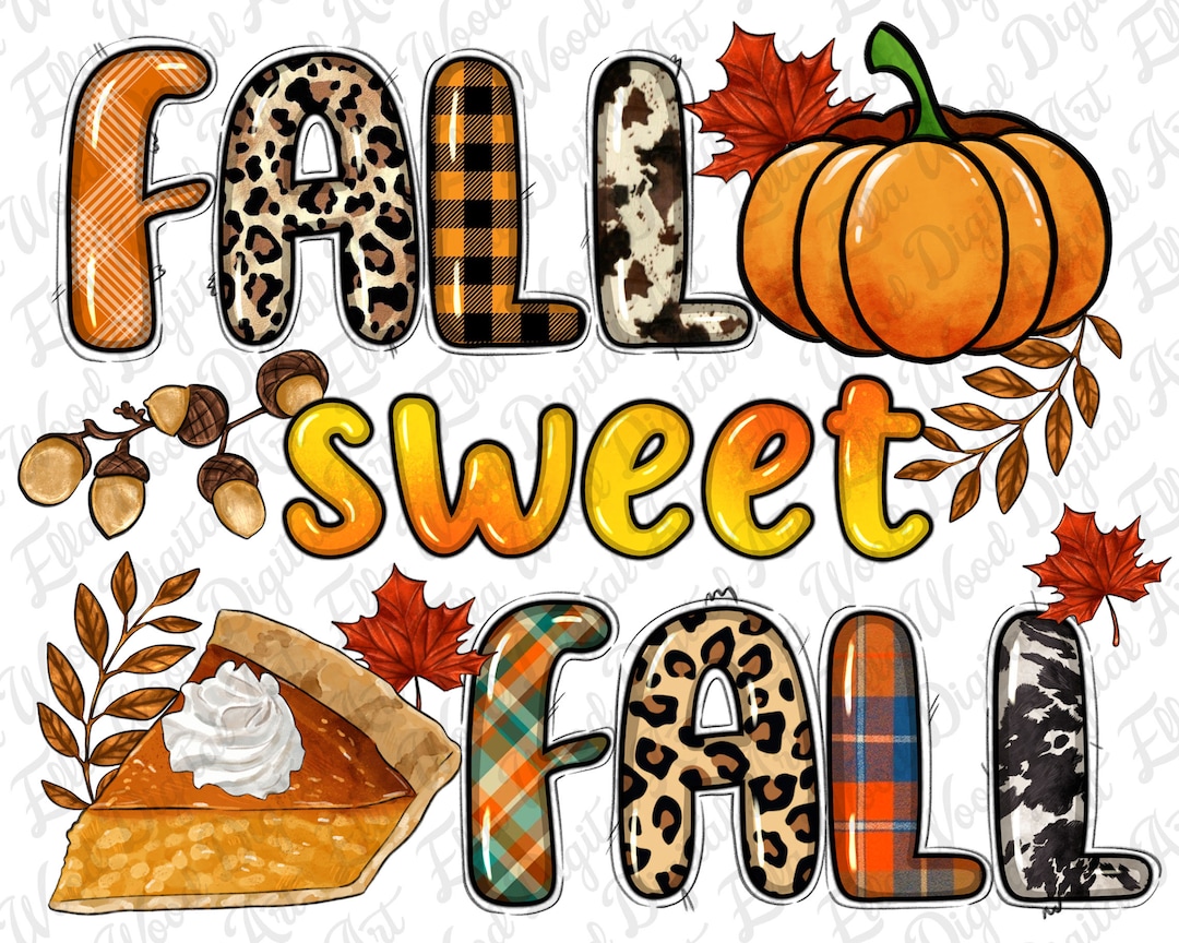 Fall Sweet Fall Png Sublimation Design Download, Hello Fall Png, Autumn ...