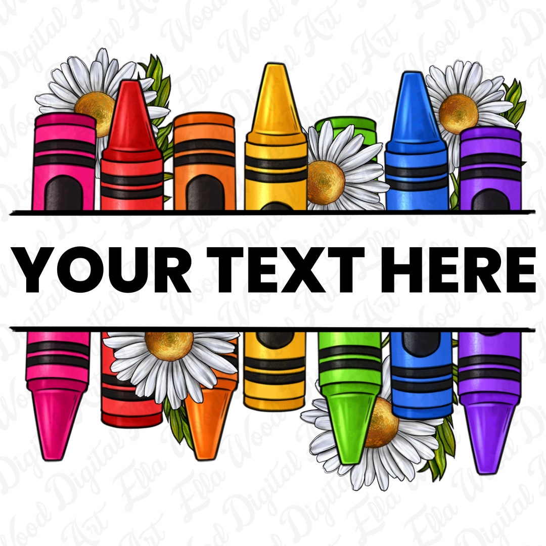 Personalized Crayons With Daisy Png Sublimation Design Download, Back ...