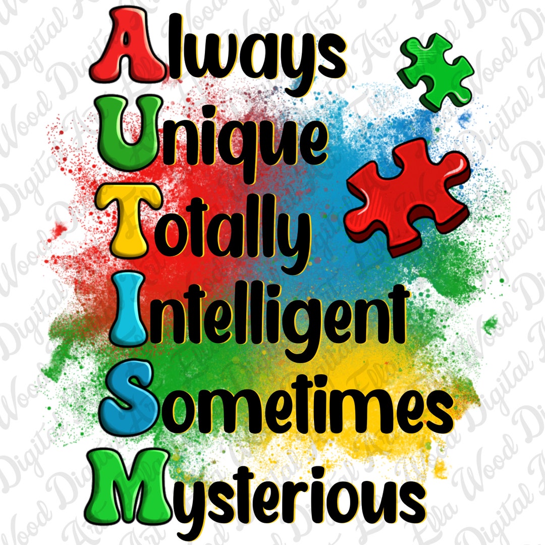 Always Unique Autism Png Sublimation Design Download, Autism Awareness ...