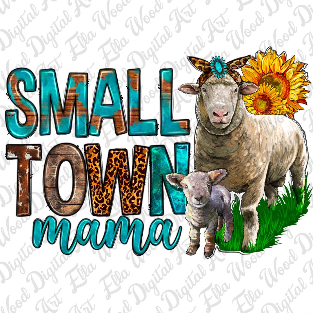 Small Town Mama With Sheeps Png Sublimation Design Download, Mother's ...