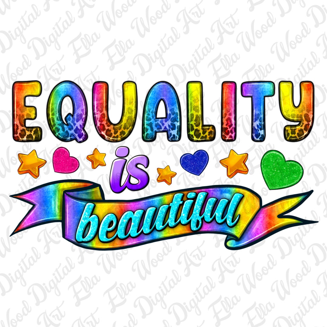Equality is Beautiful Png Sublimation Design Download, Pride Png ...