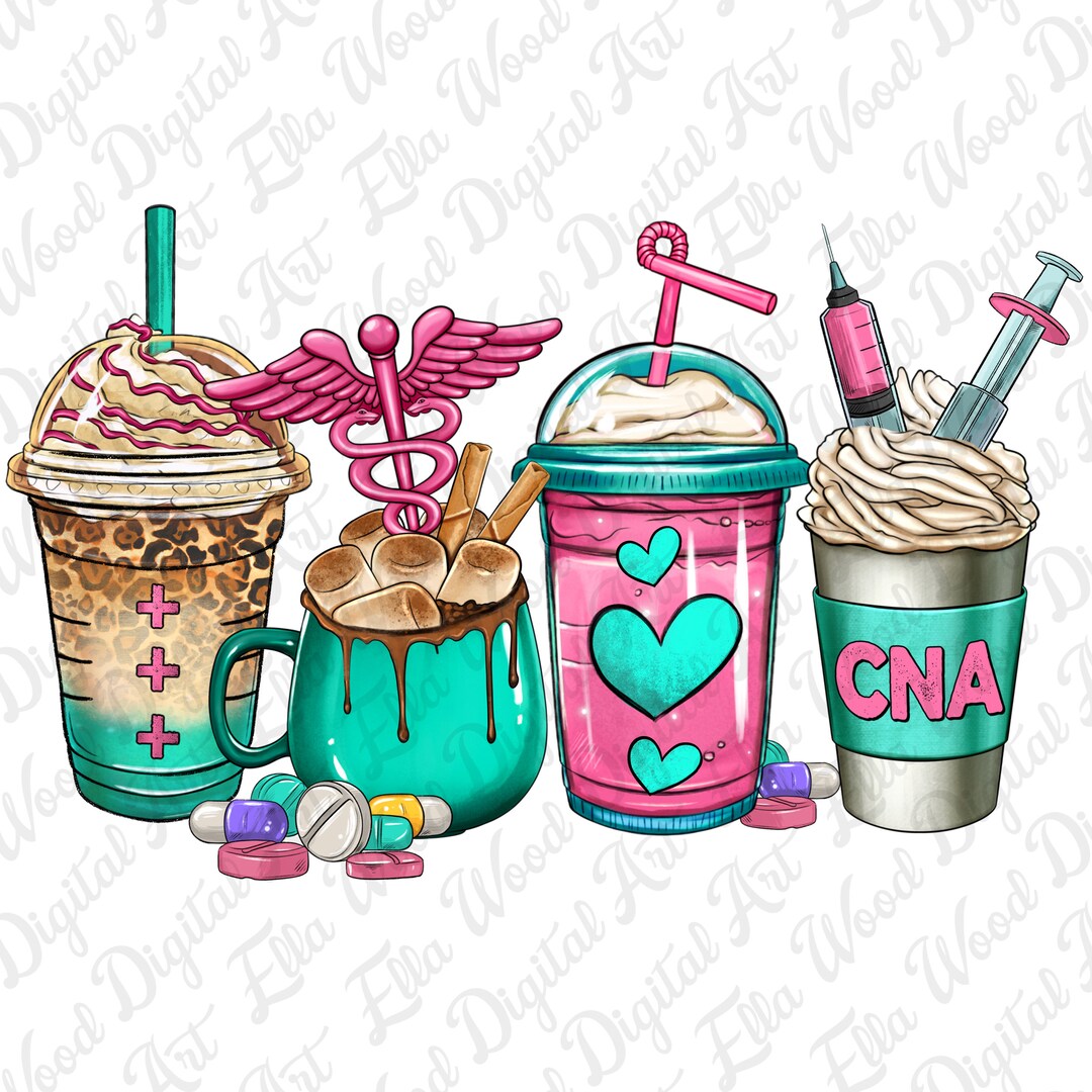 CNA Certified Nursing Assistant Coffee Cups Png, Nurse Life Png, Coffee ...