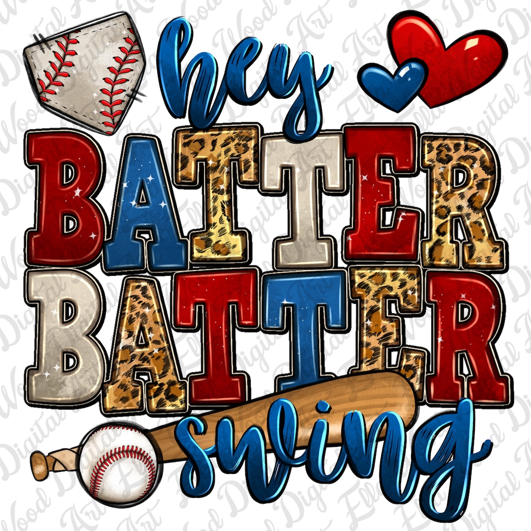 Hey Batter Batter Swing Baseball Png Sublimation Design Download, Sport ...