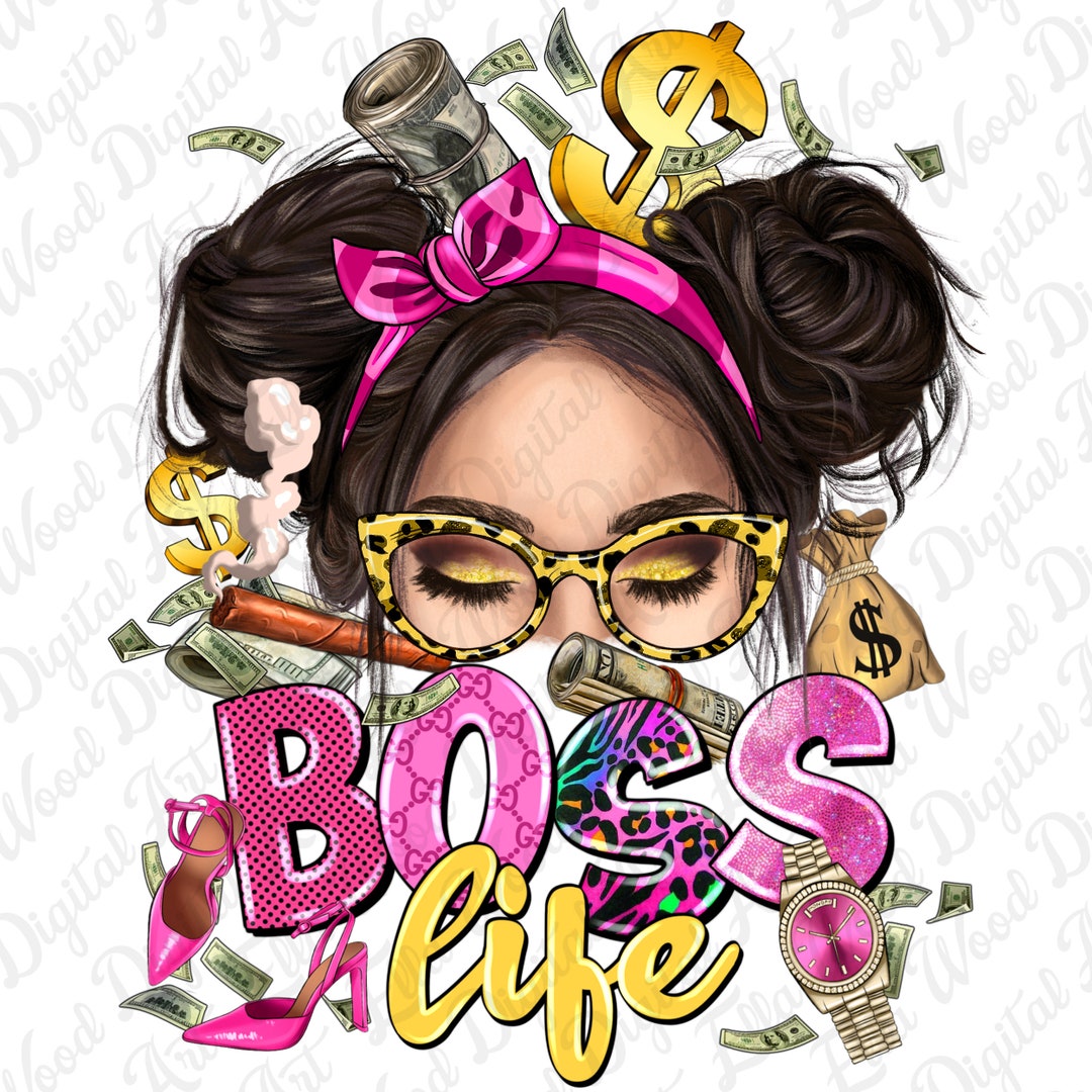 Boss Life Messy Bun Png Sublimation Design Download, Boss Png, Business ...