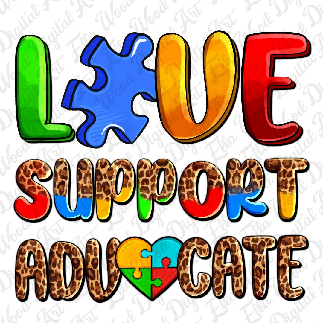 Love Support Advocate Png Sublimation Design Download, Autism Awareness ...