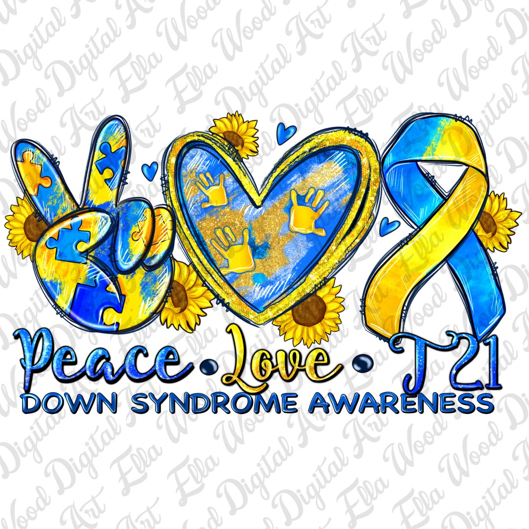 Peace Love T21 Png Sublimation Design Download, Down Syndrome Png, Down Syndrome Awareness Png ...