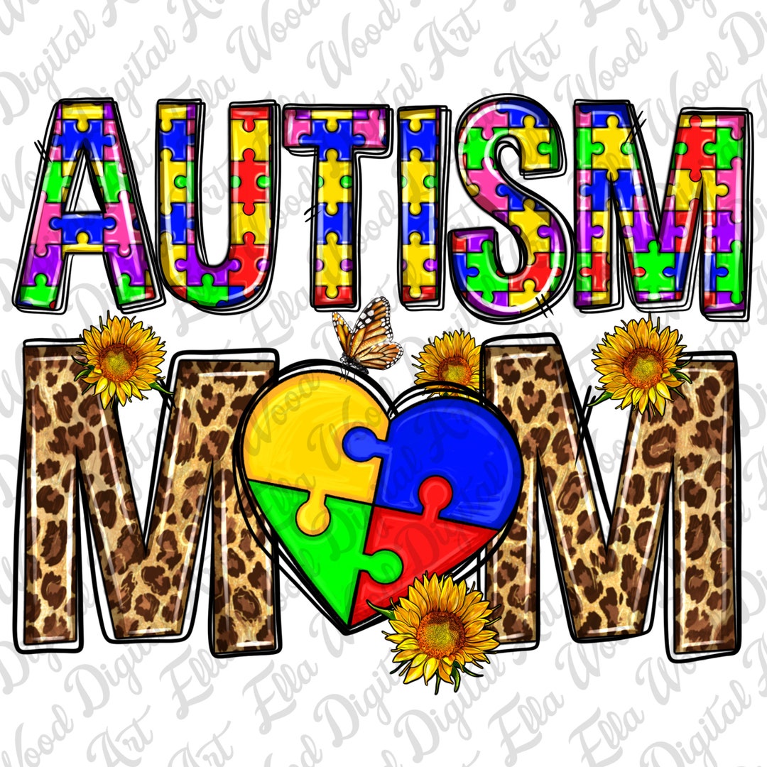 Autism Mom Png Sublimation Design Download, Autism Awareness Png ...