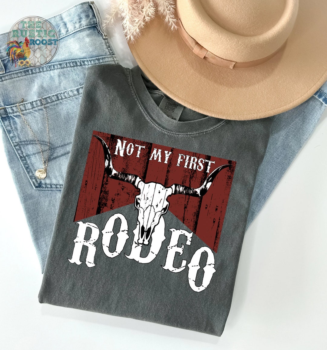 Not My First Rodeo Png the Rustic Roost Goods - Etsy