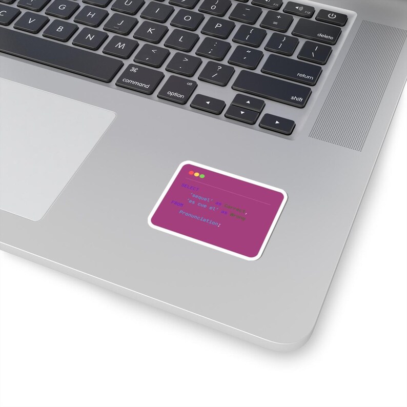Dark Pink SQL Pronunciation Sticker - Funny "sequel Vs Es Cue El ...