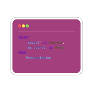 Dark Pink SQL Pronunciation Sticker | Funny SQL Sticker | Data Analyst ...