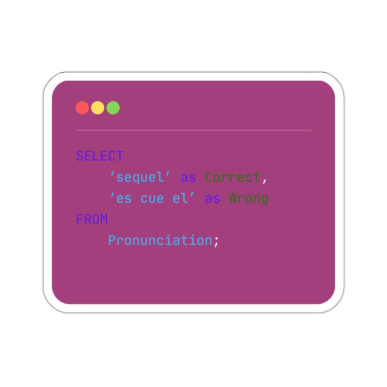 Dark Pink SQL Pronunciation Sticker | Funny SQL Sticker | Data Analyst ...
