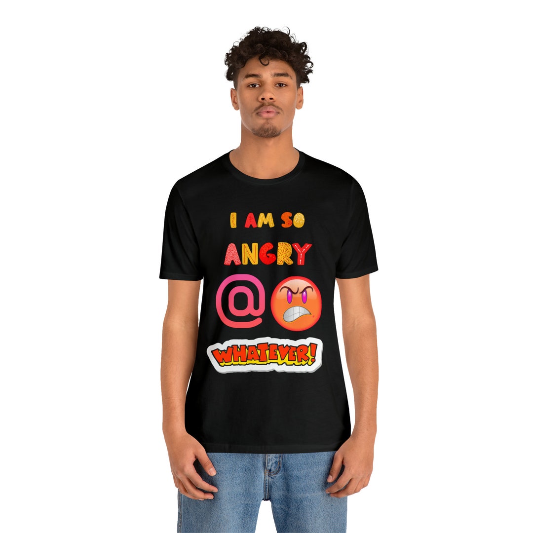 Anger Shirt Mad Shirt Shirt for Angry People Angry Lover Shirt Gift for ...
