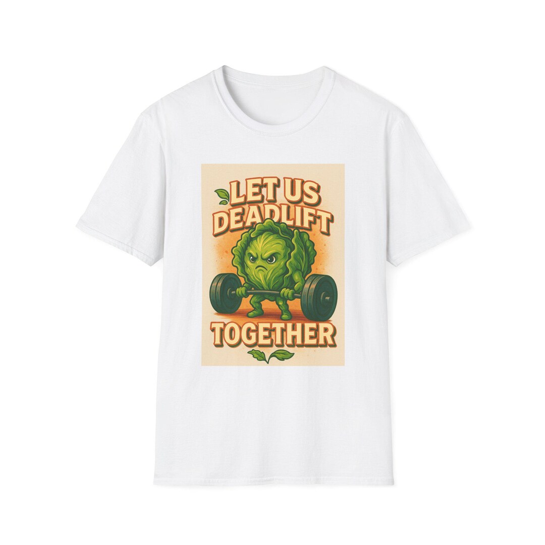 Let Us Deadlift Together T-shirt, Funny Workout Tee, Gym Humor Shirt ...